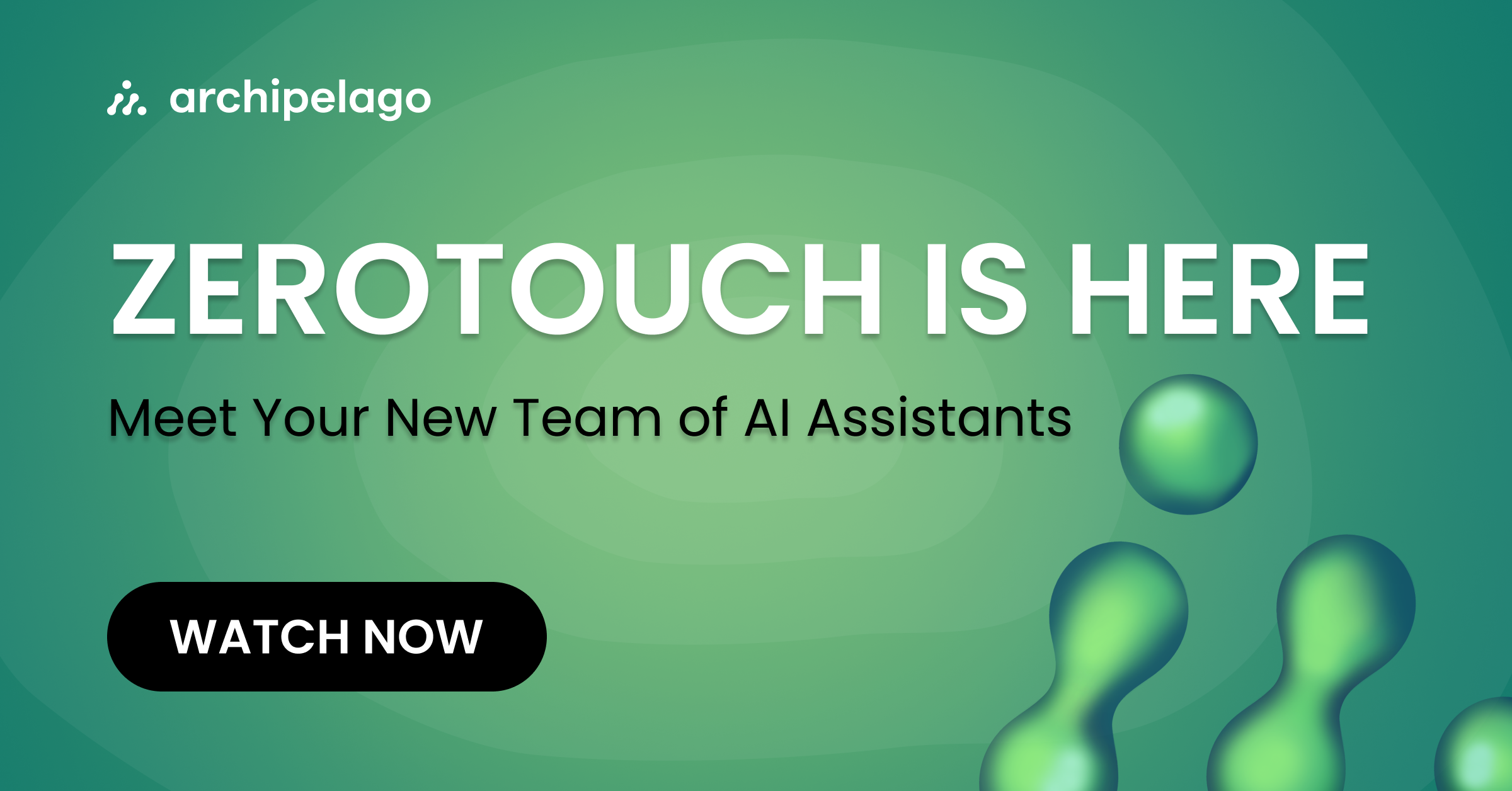 Watch the Archipelago Zerotouch Launch Event